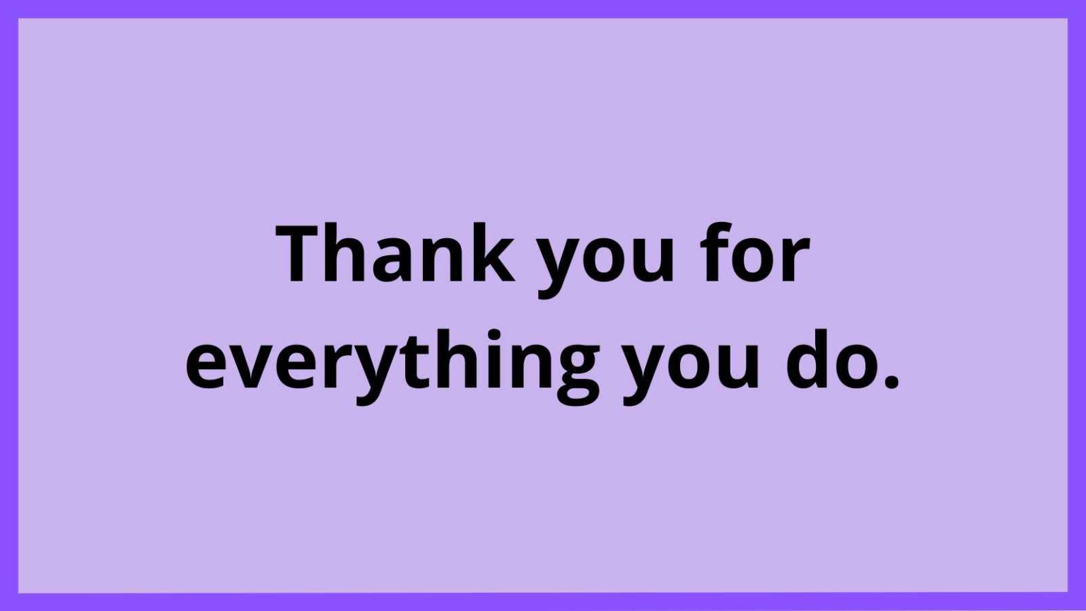 29 Quick Thank You Phrases Most People Can Use Everyday