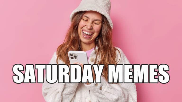 19 Funny Saturday Memes To Start the Weekend With a Laugh