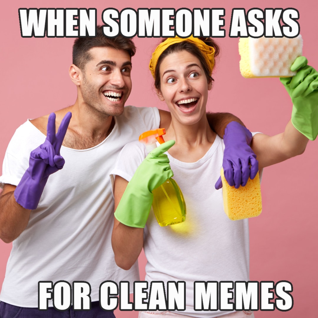 20 Perfectly Clean Memes To Laugh At Today
