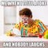 12 Funny Clown Memes to Make You Laugh. We Aren't Clowning Around